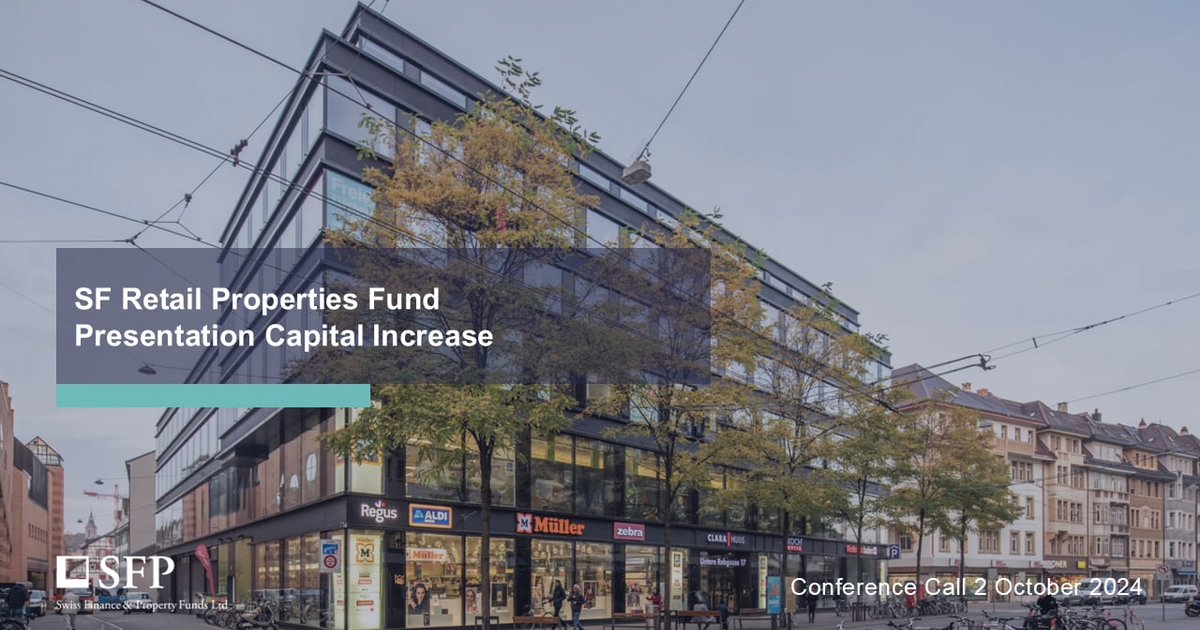 SF Retail Properties Fund – Augmentation de capital de CHF 56.2 ...